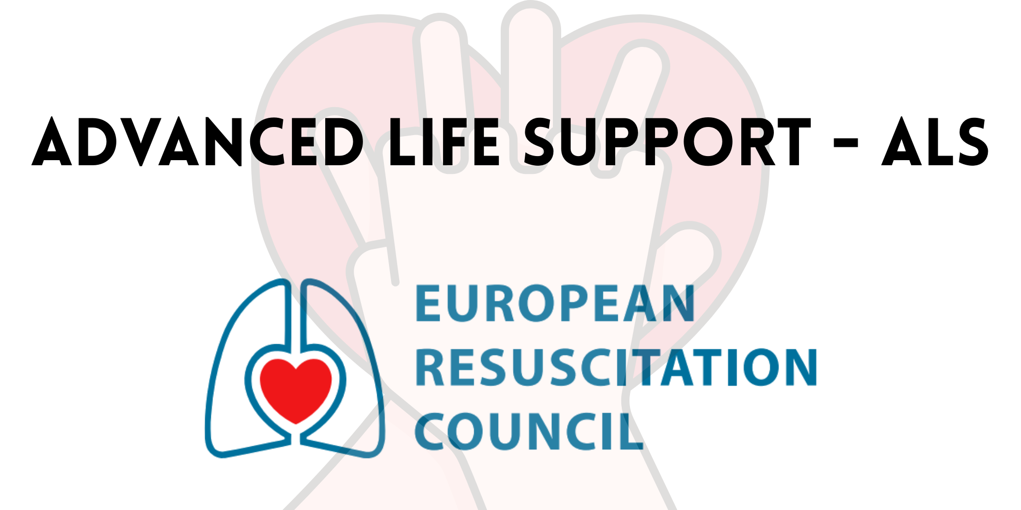 ERC – Advanced Life Support